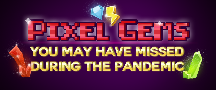 Pixel Gems You May Have Missed During The Pandemic – Mega Cat Studios, Inc.