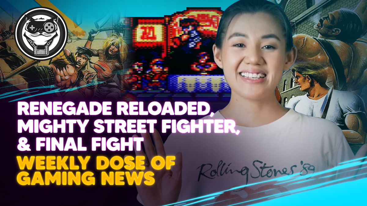 WEEKLY DOSE OF GAMING NEWS: Renegade Reloaded, Mighty Street Fighter ...